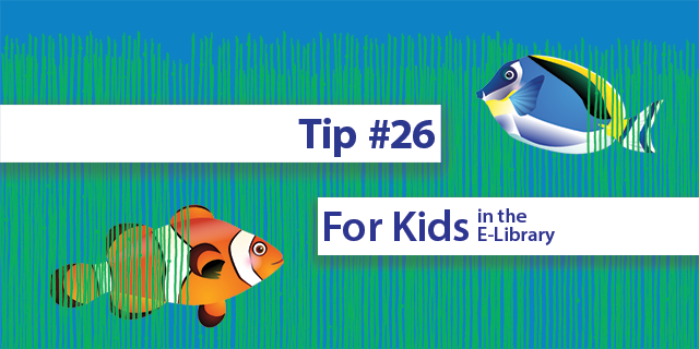 Find it in the E-Library (for Kids)! | Pima County Public Library